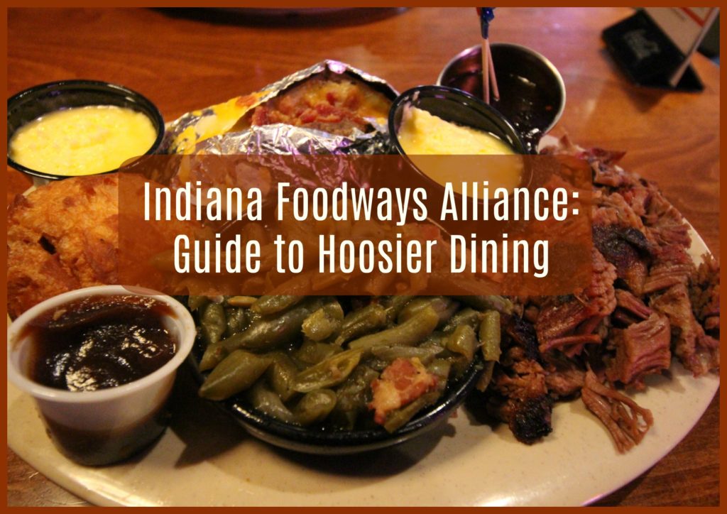 Indiana Foodways Alliance Culinary Trails: Guide to Hoosier Dining