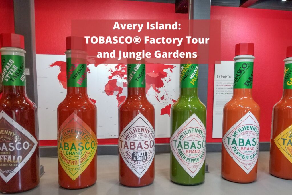 Avery Island: TABASCO® Factory Tour and Jungle Gardens