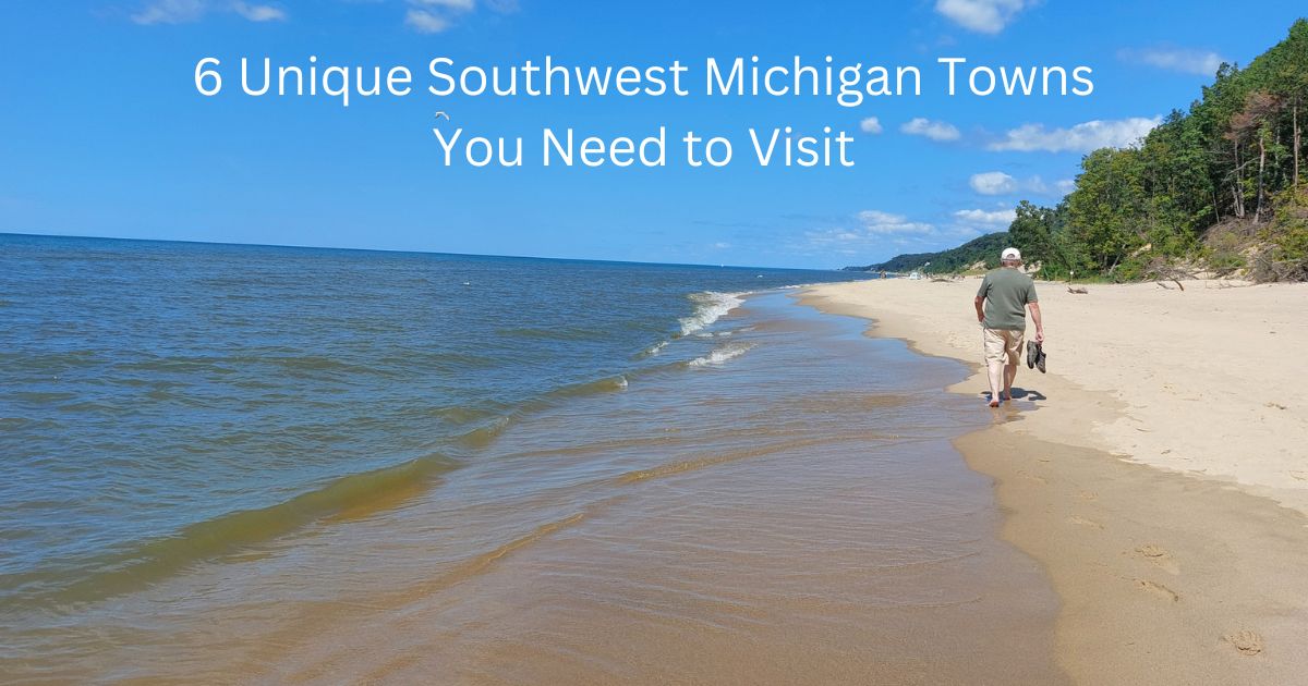 6 Unique Southwest Michigan Beach Towns You Need to Visit